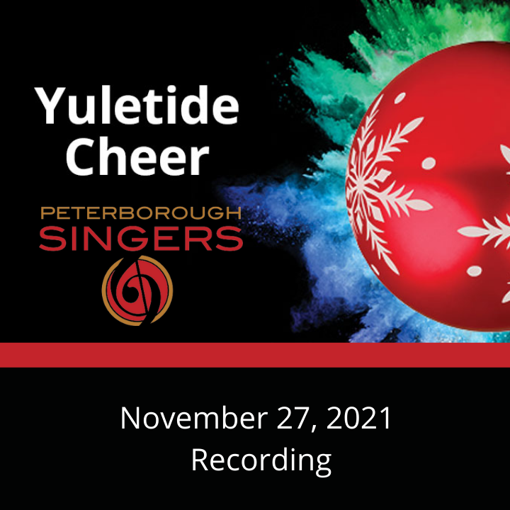 Some "Yuletide Cheer" for your home - The Peterborough Singers